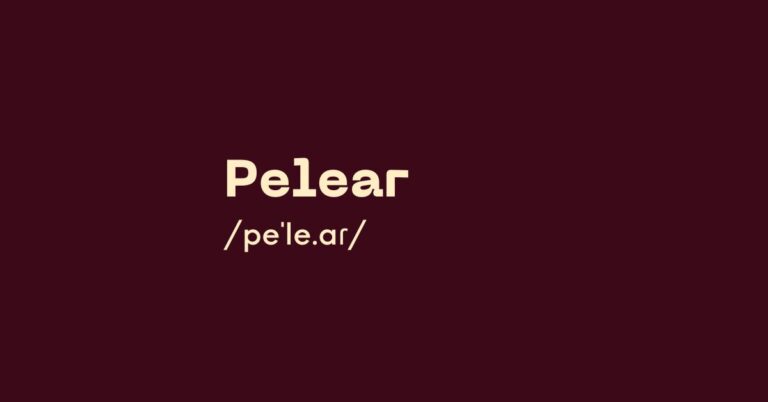 Pelear – Hola Vocab – Spanish Word of the Day