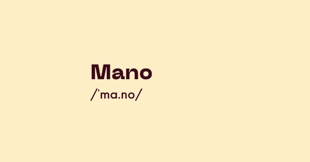 Mano Hola Vocab Spanish Word Of The Day