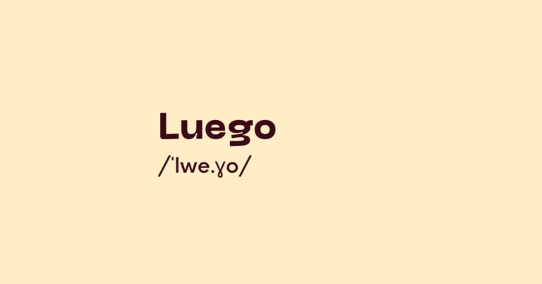 Luego – Hola Vocab – Spanish Word of the Day