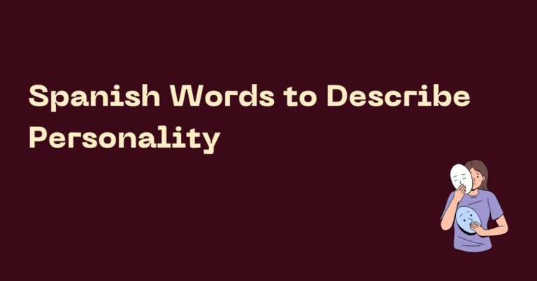 62 Spanish Words to Describe Personality – Hola Vocab – Spanish Word of ...